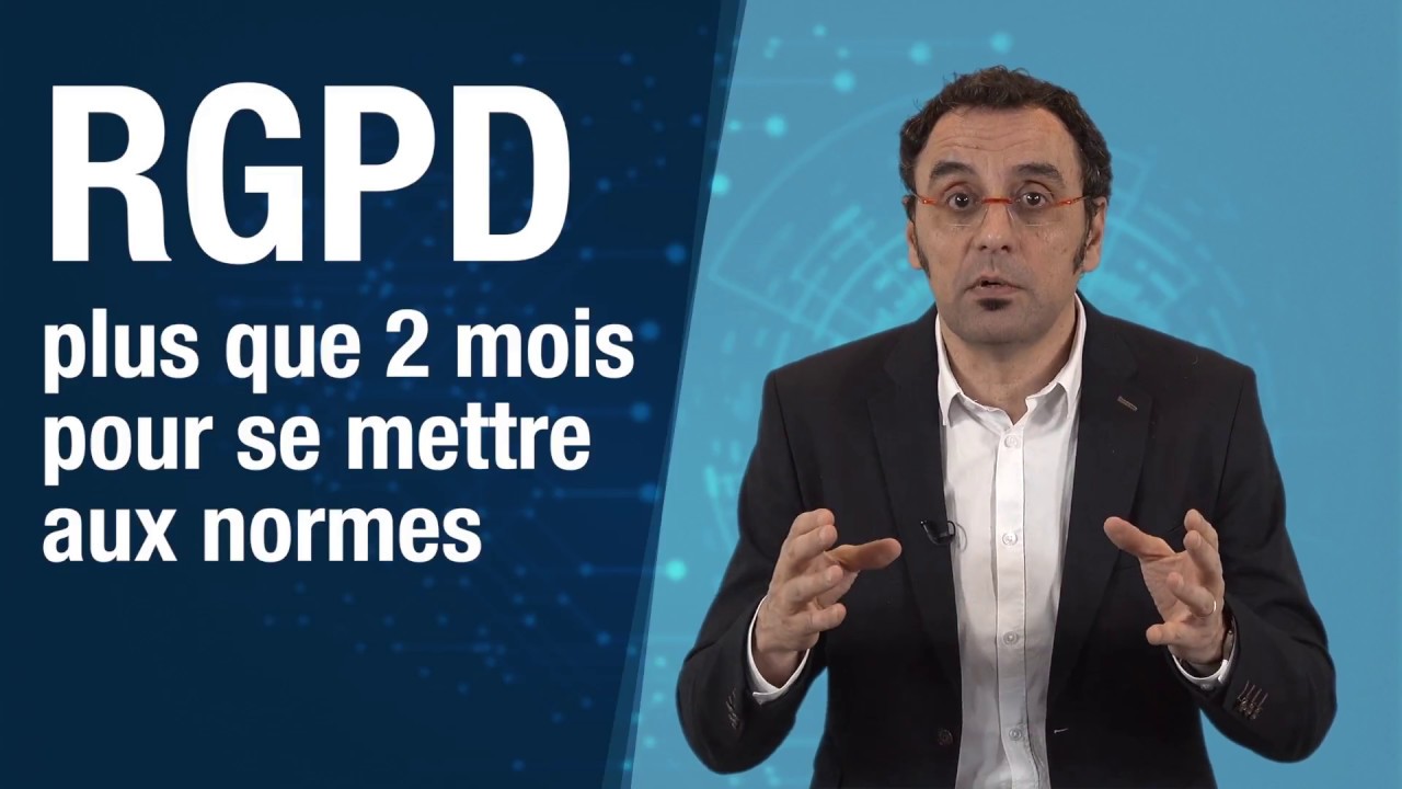 RGPD, 2 mois pour être aux normes - Les Echos Publishing - YouTube