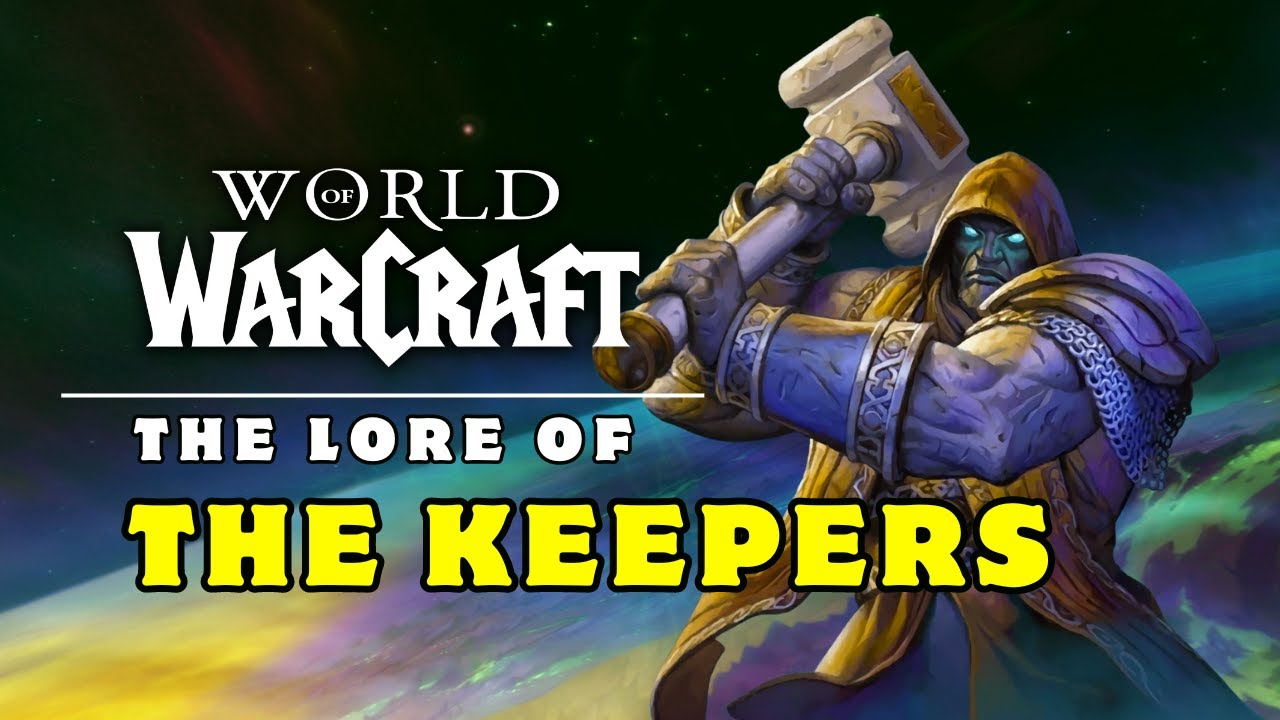 Azeroth Keepers | The Lore of World of Warcraft (Explained) - YouTube