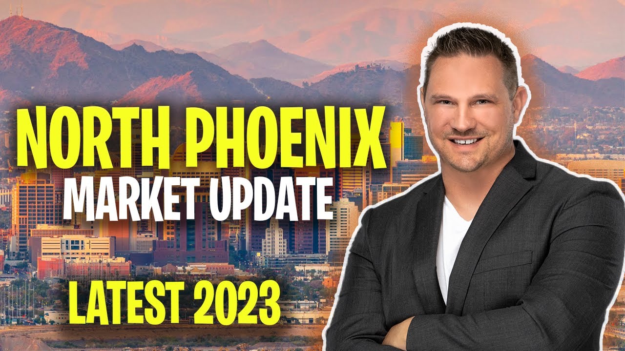 North Phoenix | Arizona Real Estate Market Update 2023 | North Phoenix ...