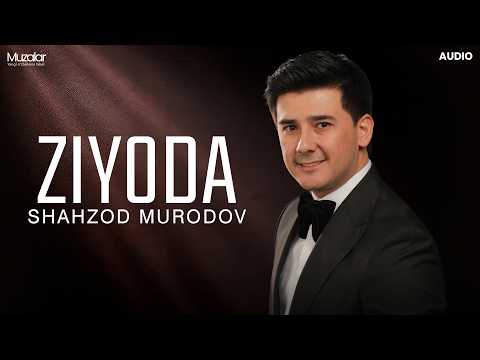 Shahzod Murodov - Ziyoda | Audio 2026