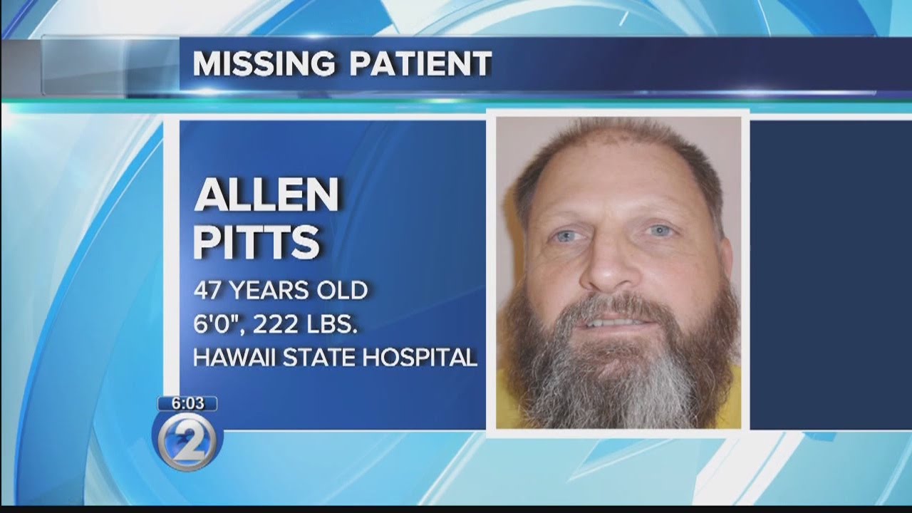 Hawaii State Hospital patient Allen Pitts reported missing - YouTube