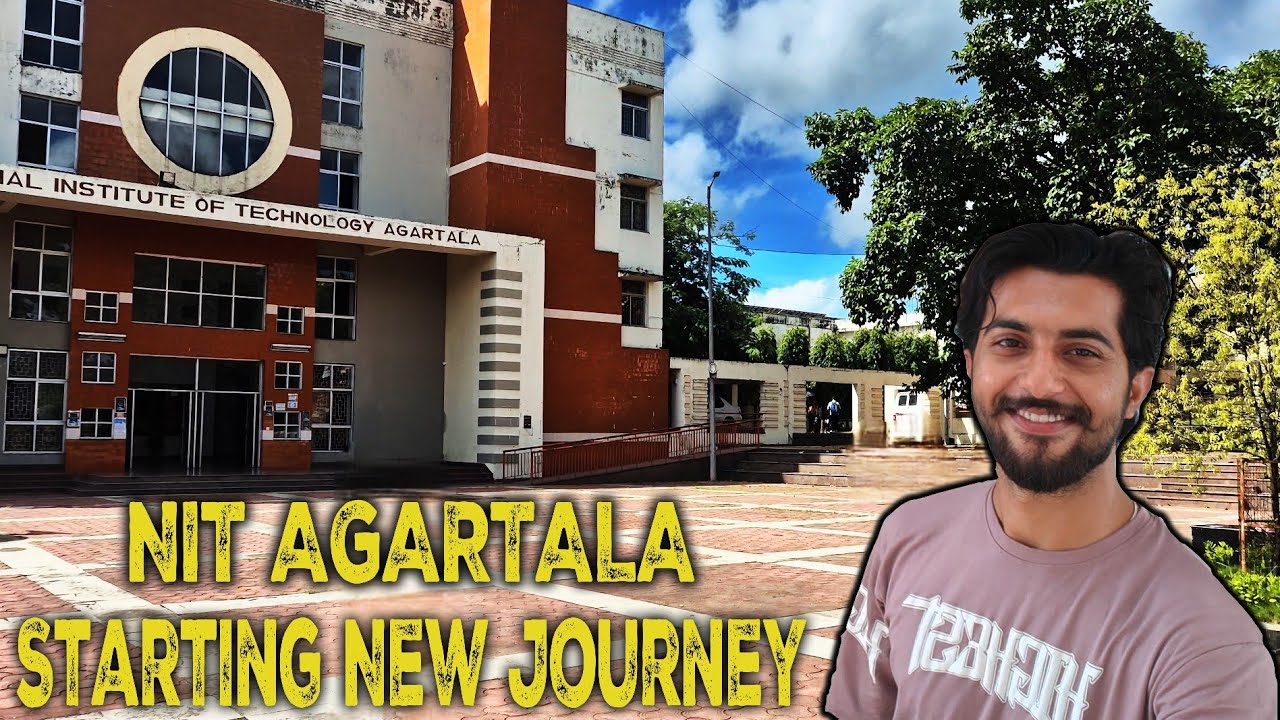 STARTING NEW JOURNEY WITH NIT AGARTALA|| 1st. DAY OF COLLEGE || - YouTube