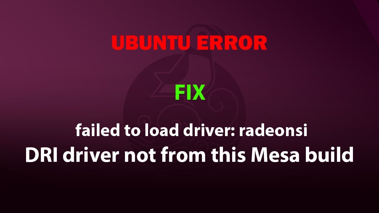 UBUNTU FIX: failed to load driver: radeonsi/ DRI driver not from this ...