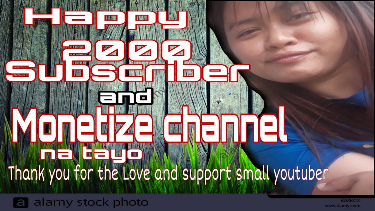 Happy 2000 Subscriber and monetize channel nah/Thank you for the love ...