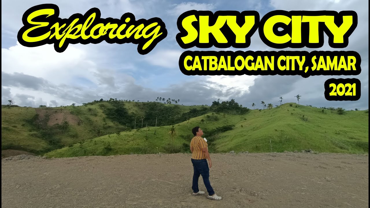 Exploring Sky City 2021 Catbalogan City, Samar - YouTube