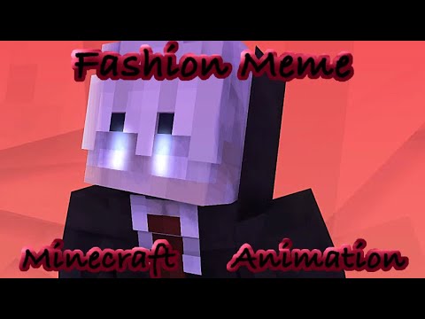 Fashion Meme | Minecraft Animation | - MRDramat1c - YouTube