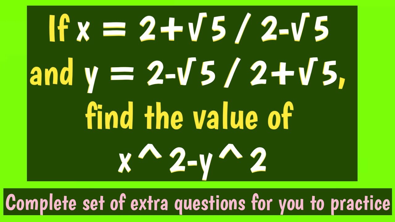 Chapter 1 Class 9 Maths If X 2 5 2 5 And Y 2 5 2 5 Find x 2 y 2