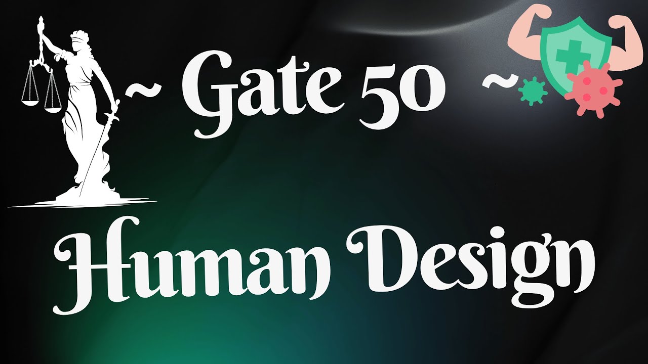 ~ Gate 50 ~ Spleen Center ~ Human Design ~ - YouTube