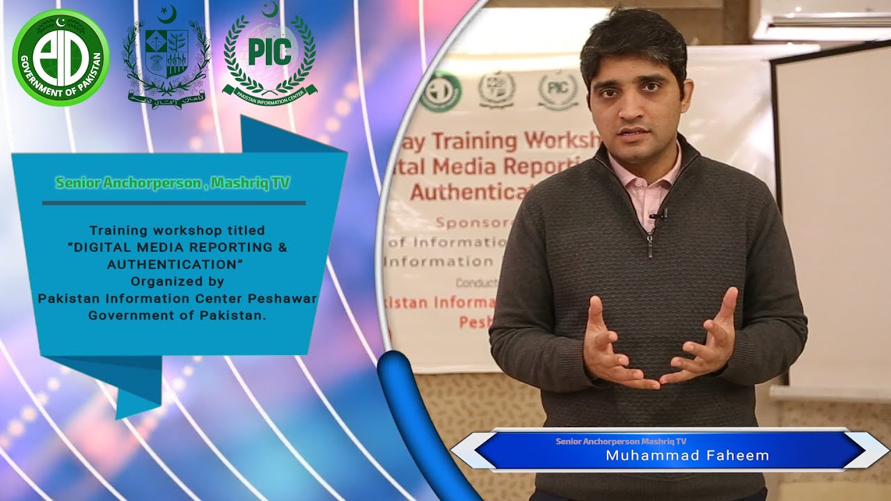 Trainor Mr Muhammad Faheem on training workshop on "DIGITAL MEDIA ...