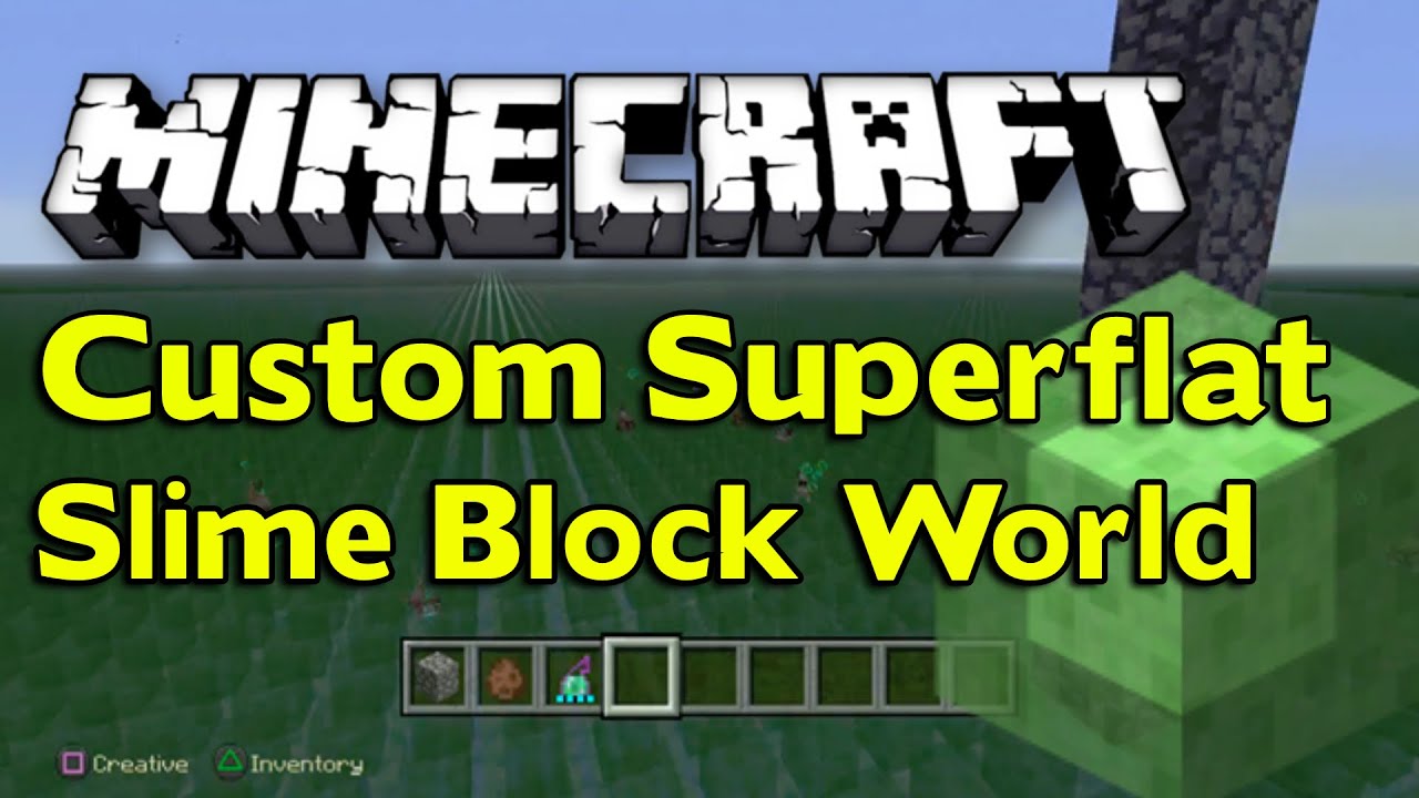 Minecraft PS4/Xbox One : Custom Superflat Slime Block World | Showcase ...