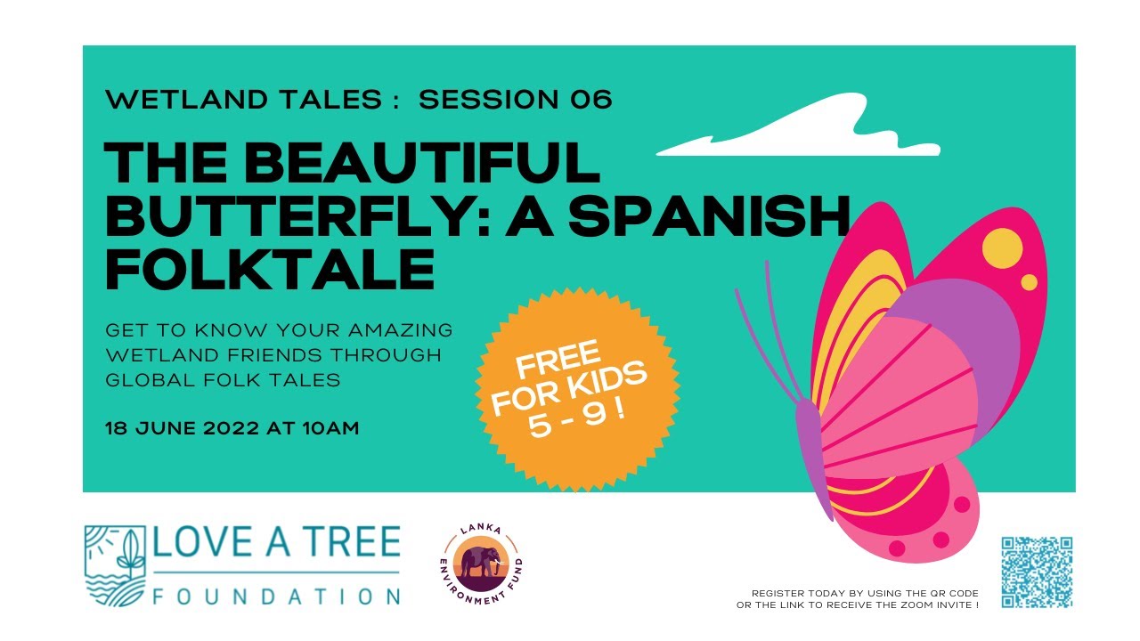 Wetland Tales : The Beautiful Butterfly: A Spanish Folktale - YouTube