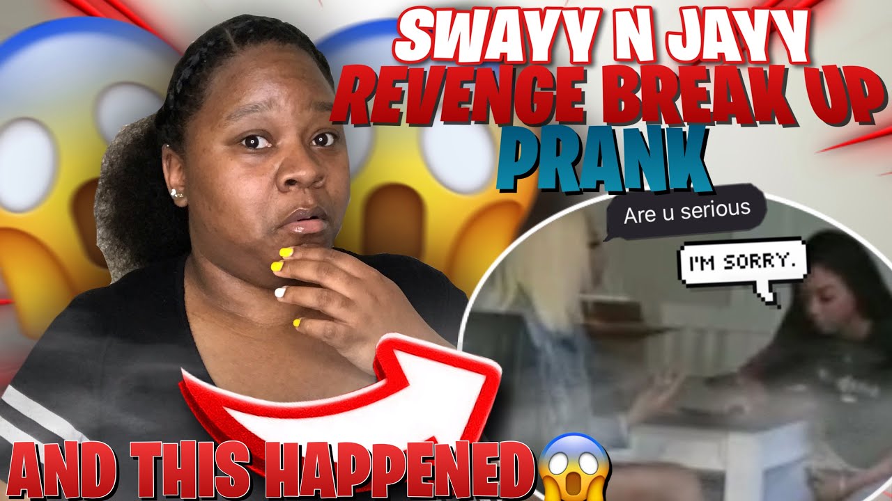 SWAYY N JAYY REVENGE BREAK UP PRANK *SHE CRIED* REACTION 😱 - YouTube