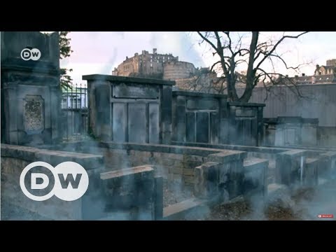 Edinburgh'da hayaletlerin peşinde - DW Türkçe
