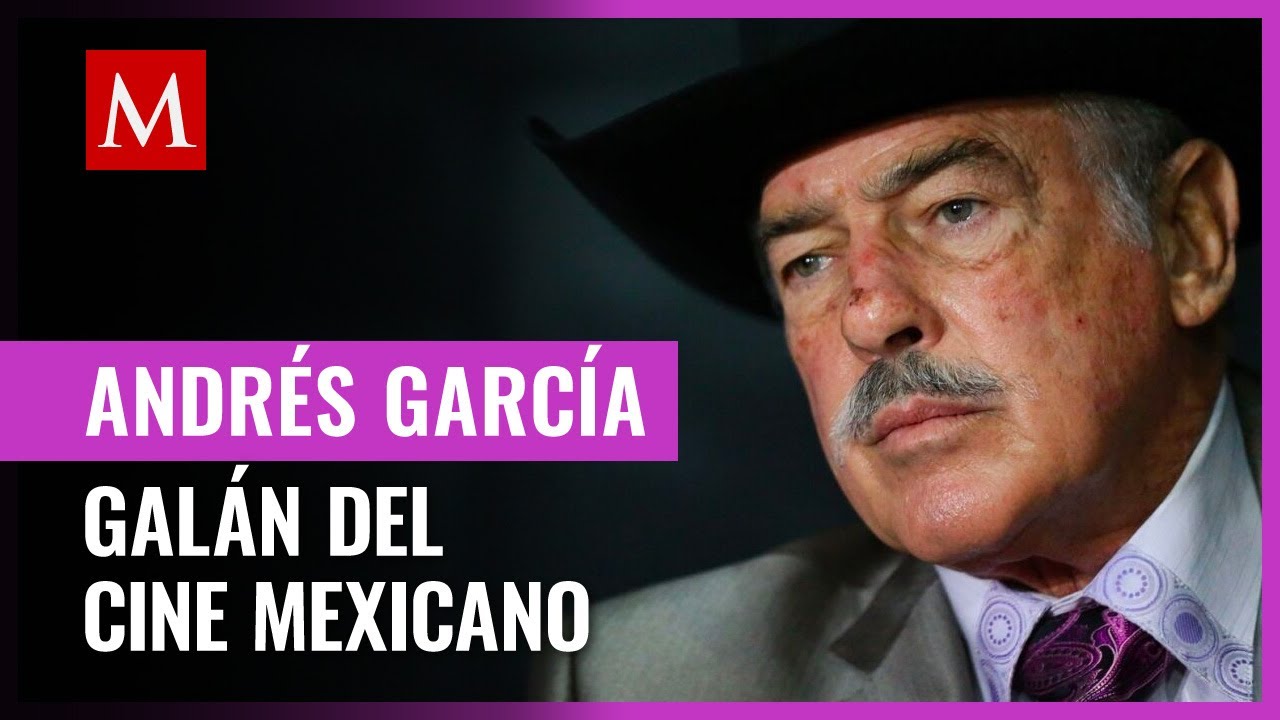 ¿Quién fue Andrés García, el galán del cine mexicano? - YouTube