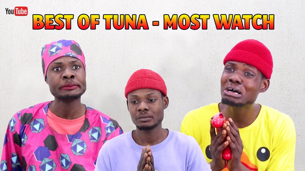 BEST OF TUNA - MOST WATCH - YouTube