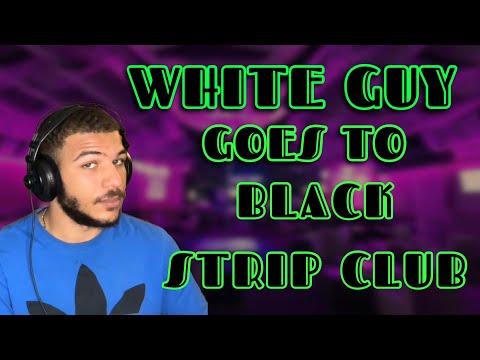 White Guy Goes To Black Strip Club | (REACTION)