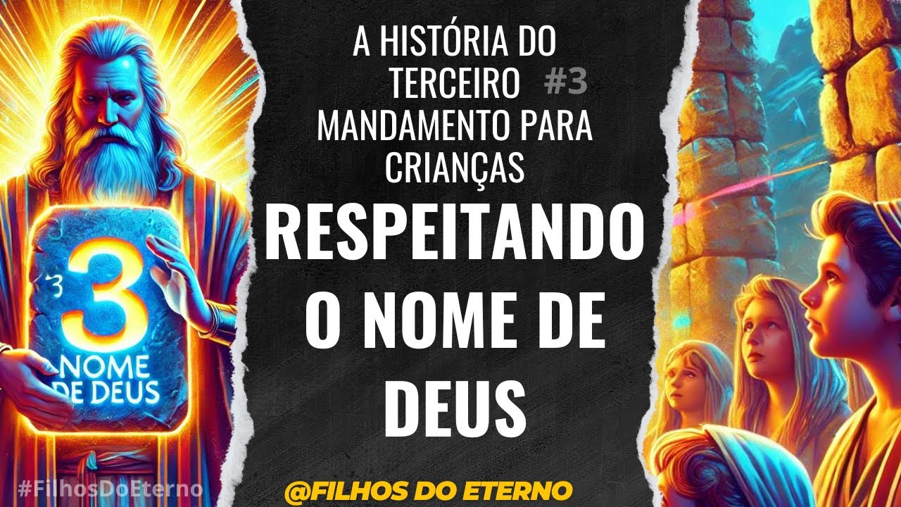 3 Mandamento de Deus para Crianças! | #FilhosDoEterno | # ...