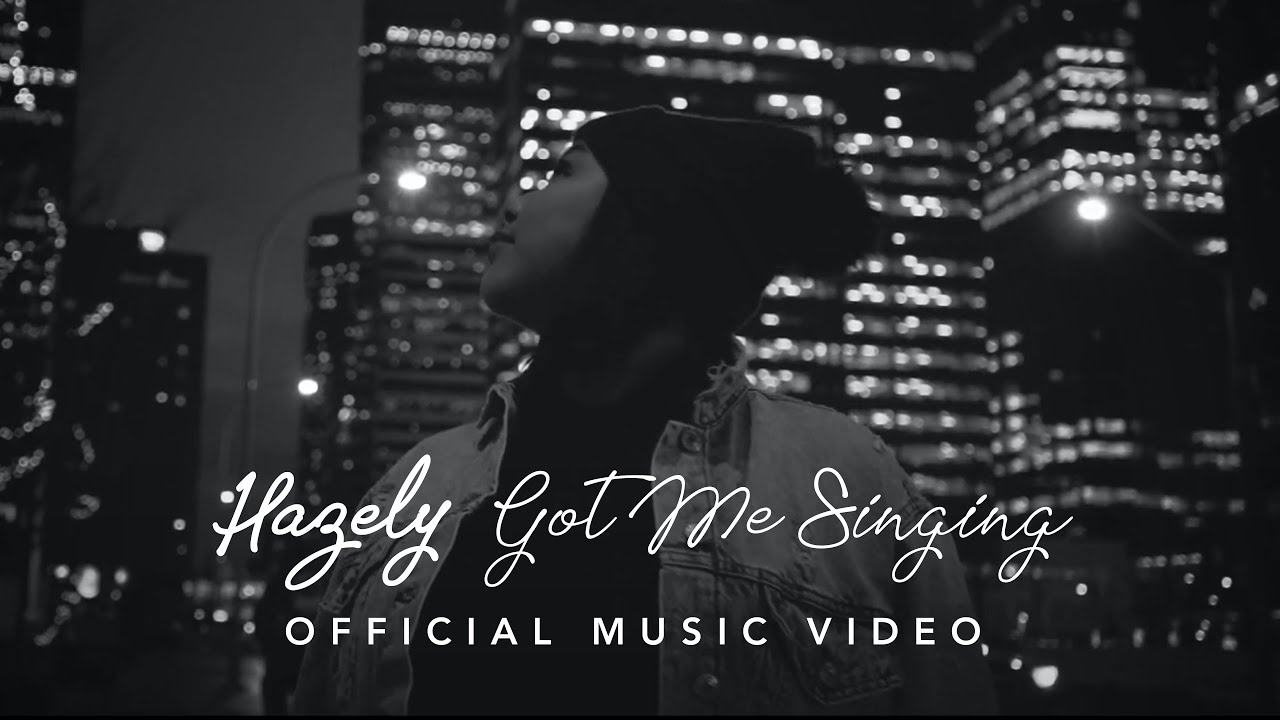 Hazely - Got Me Singing | Official Music Video - YouTube
