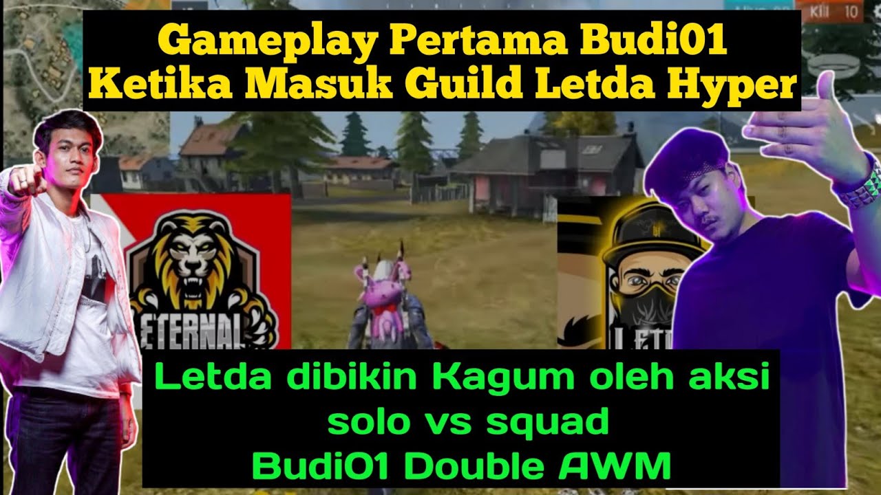 Gameplay Pertama Budi01 Gaming Ketika Masuk Guild Letda Hyper || Letda ...