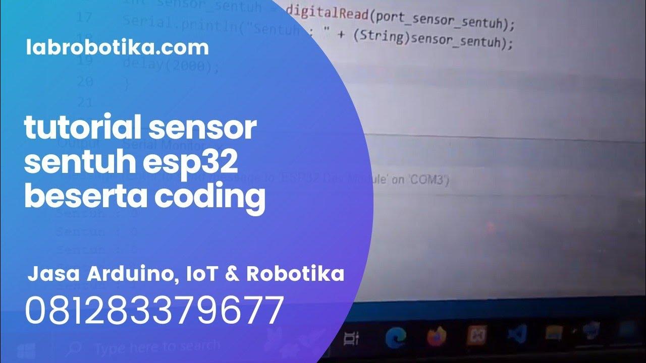 tutorial sensor sentuh esp32 beserta coding - YouTube