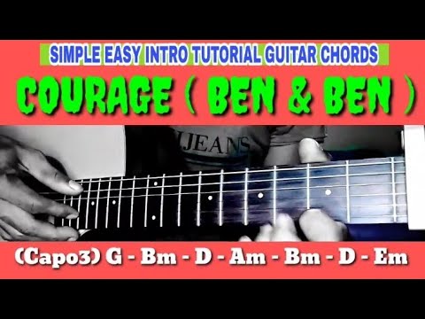 COURAGE // BEN & BEN // SIMPLE EASY INTRO TUTORIAL GUITAR CHORDS - YouTube