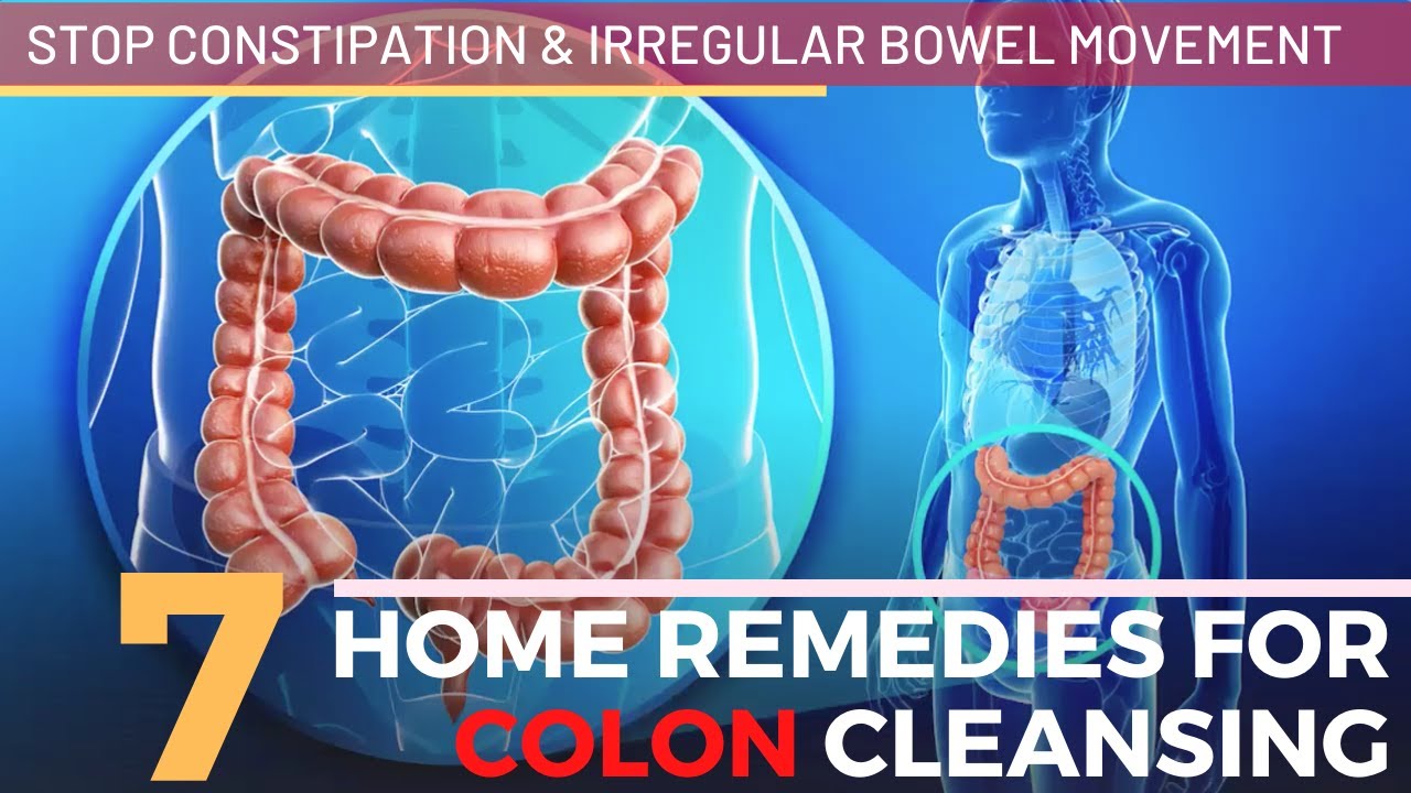 7 Home Remedies For Colon Cleansing | Stop Constipation & Irregular ...