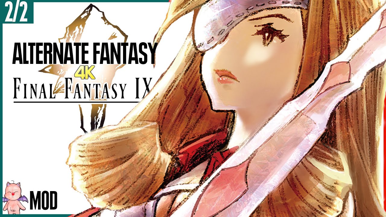 Final Fantasy IX: Alternate Fantasy - 4K 60ᶠᵖˢ - Full Game - No ...