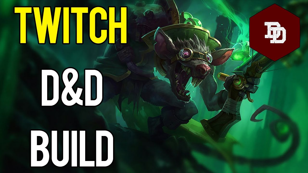 How To Build Twitch in D&D 5e! - League of Legends Dungeons and Dragons ...