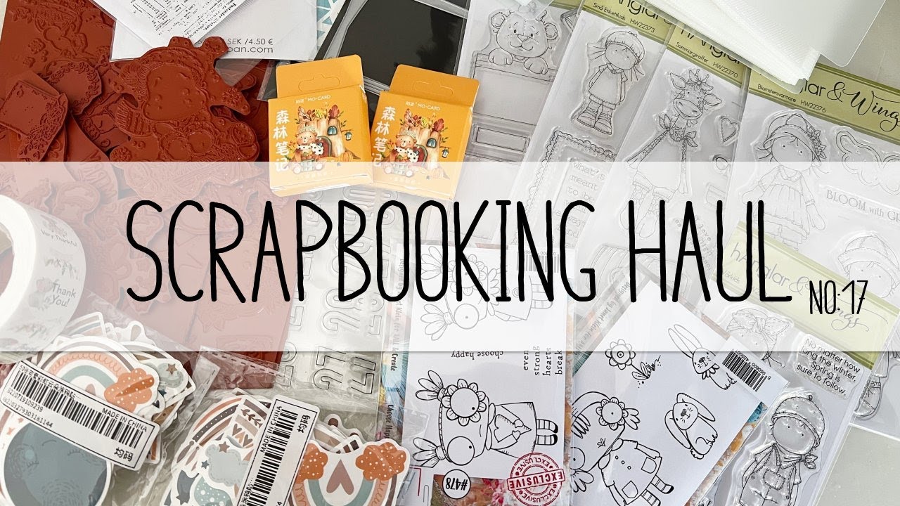 Scrapbooking haul 17 - YouTube
