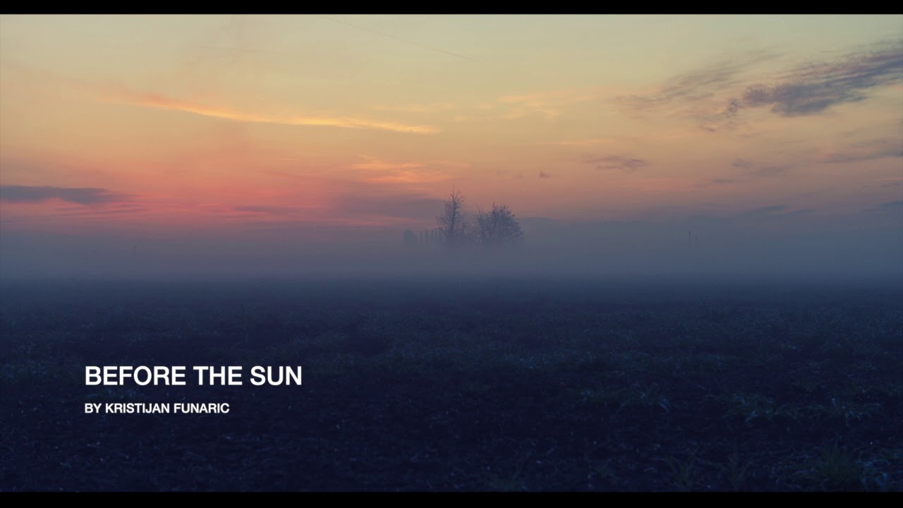 Before The Sun - YouTube
