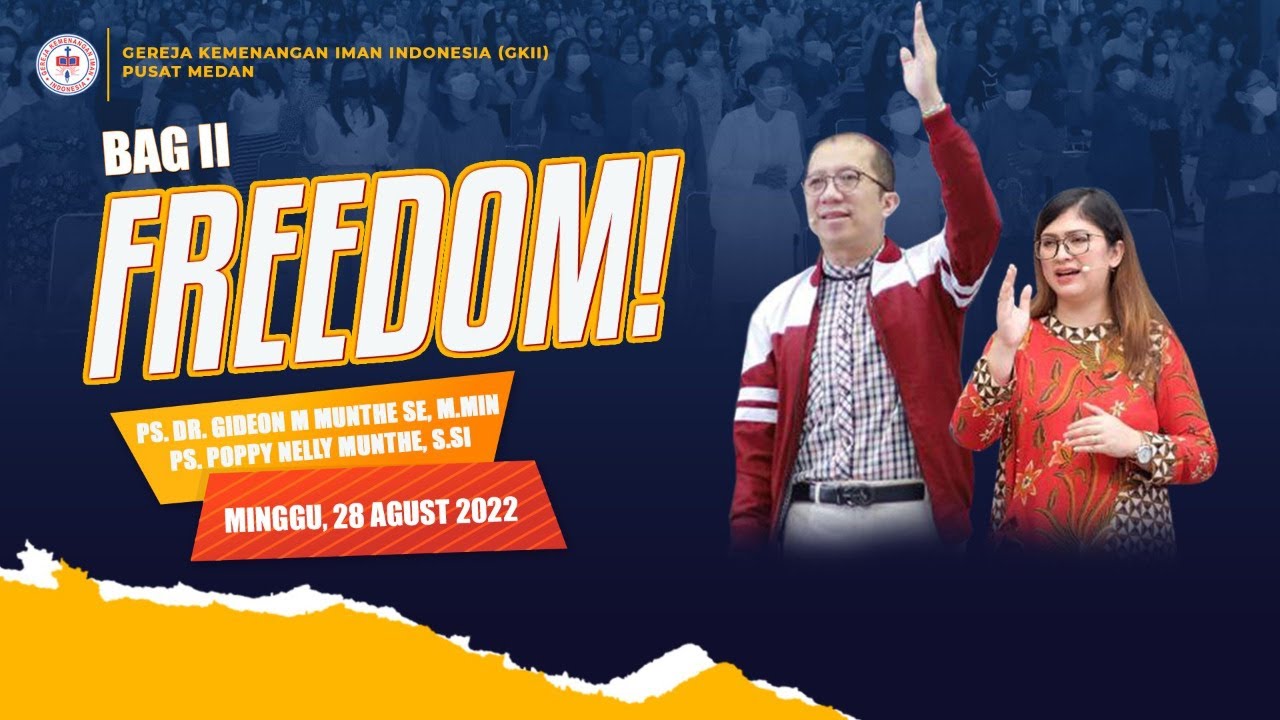 BILINGUAL SERVICE | FREEDOM (Part 2) | 28 Agustus 2022 - YouTube