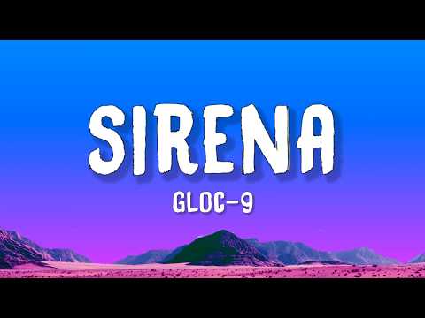 Gloc-9 - Sirena (Lyrics) feat. Ebe Dancel