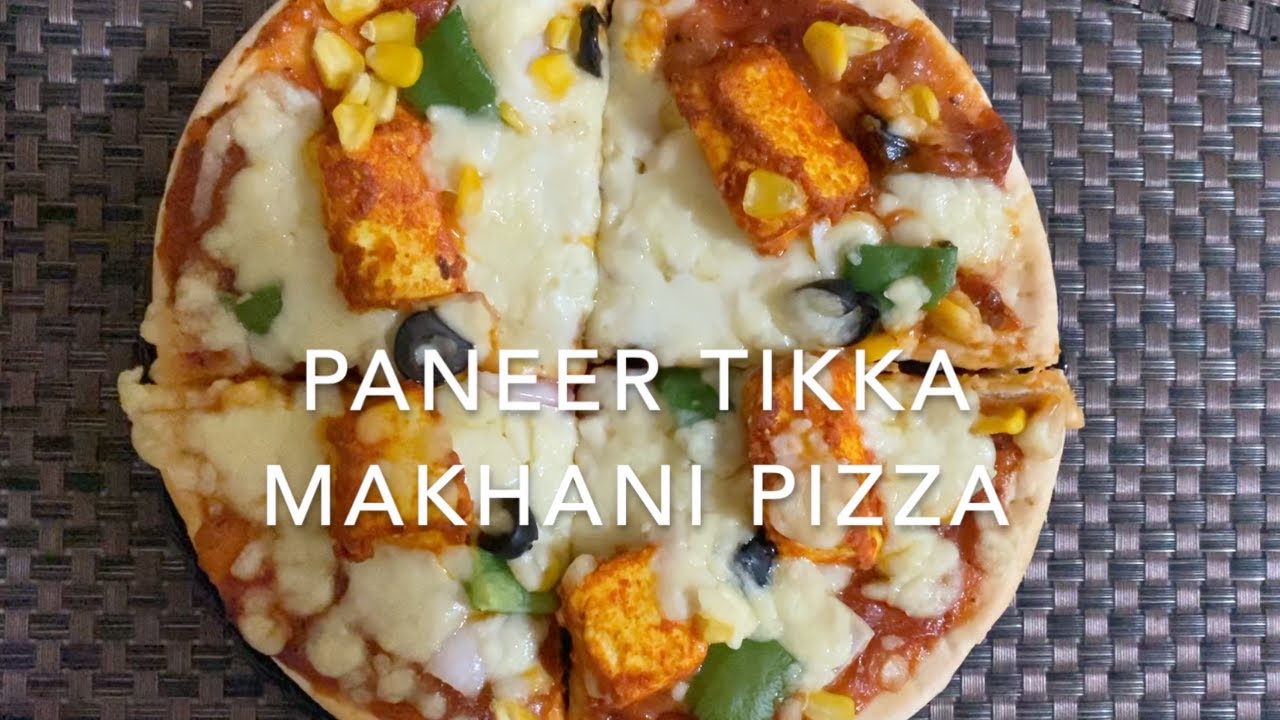 Paneer tikka pizza recipe| paneer makhani pizza| easy and quick recipe ...