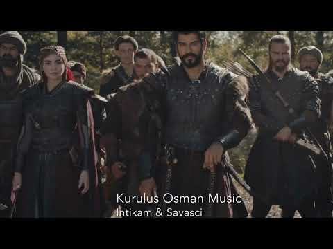 Kurulus Osman Music | Intikam & Savasci