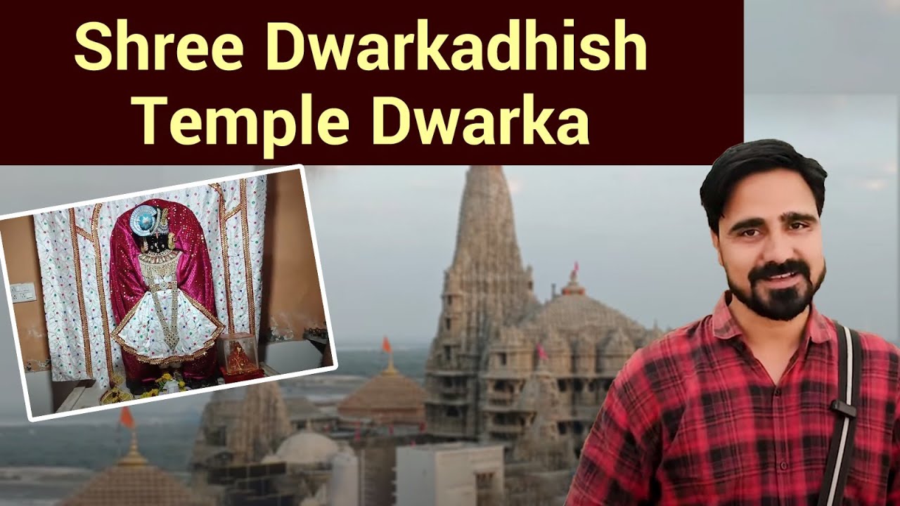Dwarka Dham Complete Tour Guide | Dwarkadhish Temple Gujarat | Dwarka ...