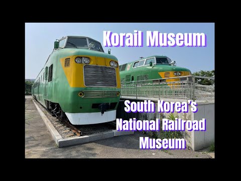 Lets visit the fascinating Korean National Railroad Museum - YouTube