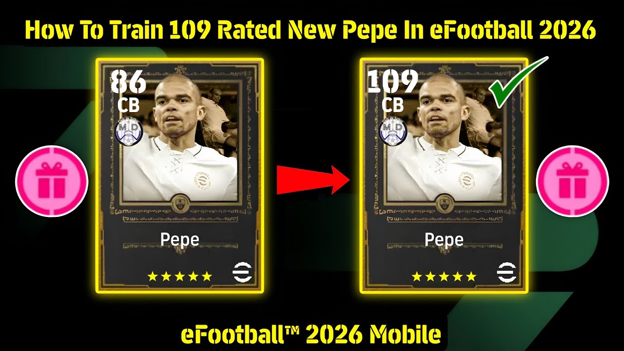 How To Train 109 Rated New Epic Pepe Card In eFootball 2026 Mobile ...