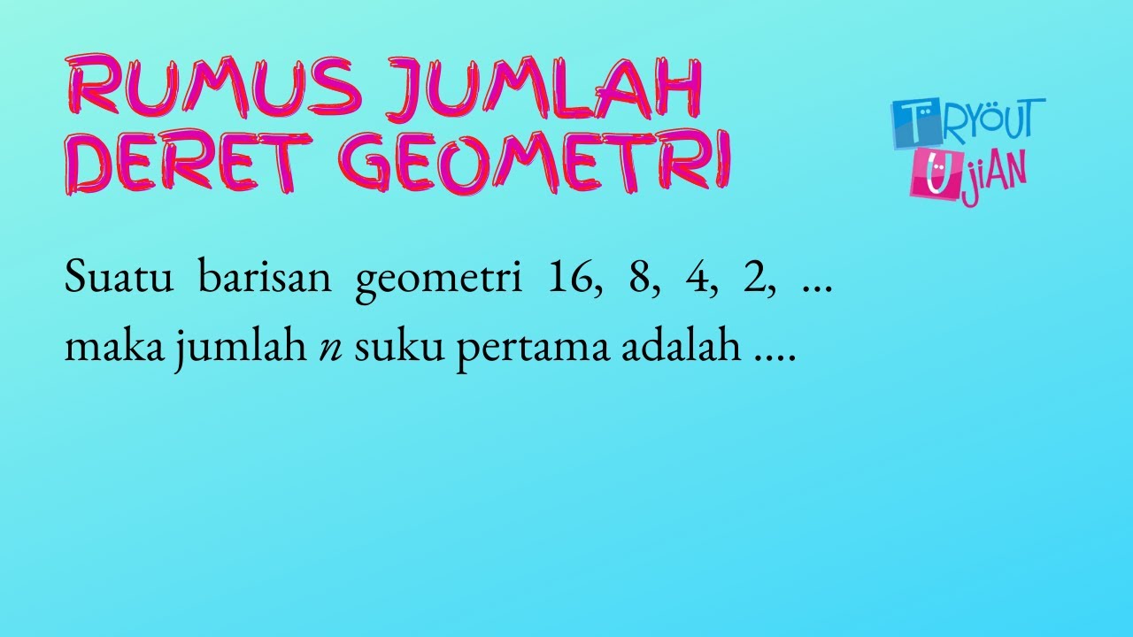 Soal Deret Geometri#Mencari Rumus Sn - YouTube