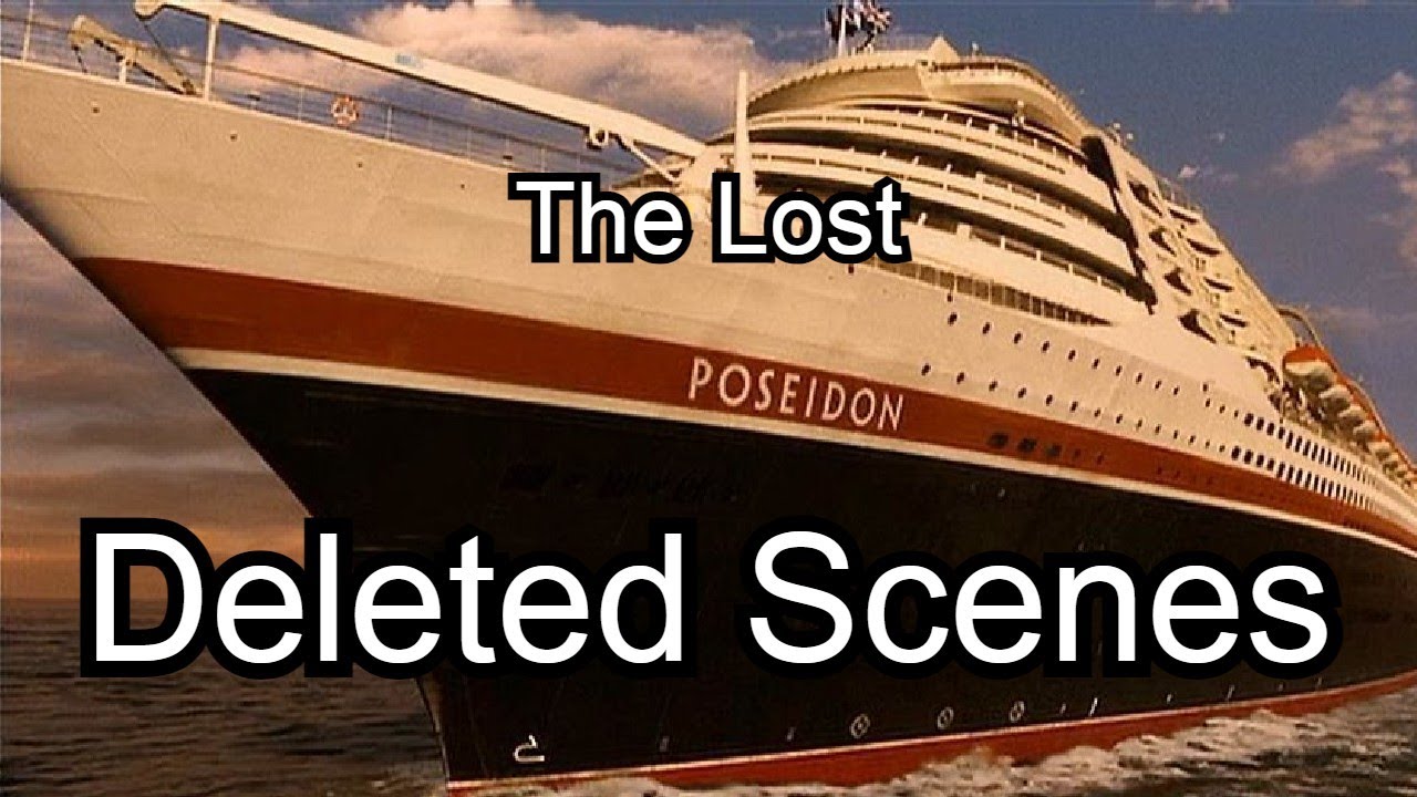 Poseidon 2006: Script to Screen! What was Deleted?! - YouTube