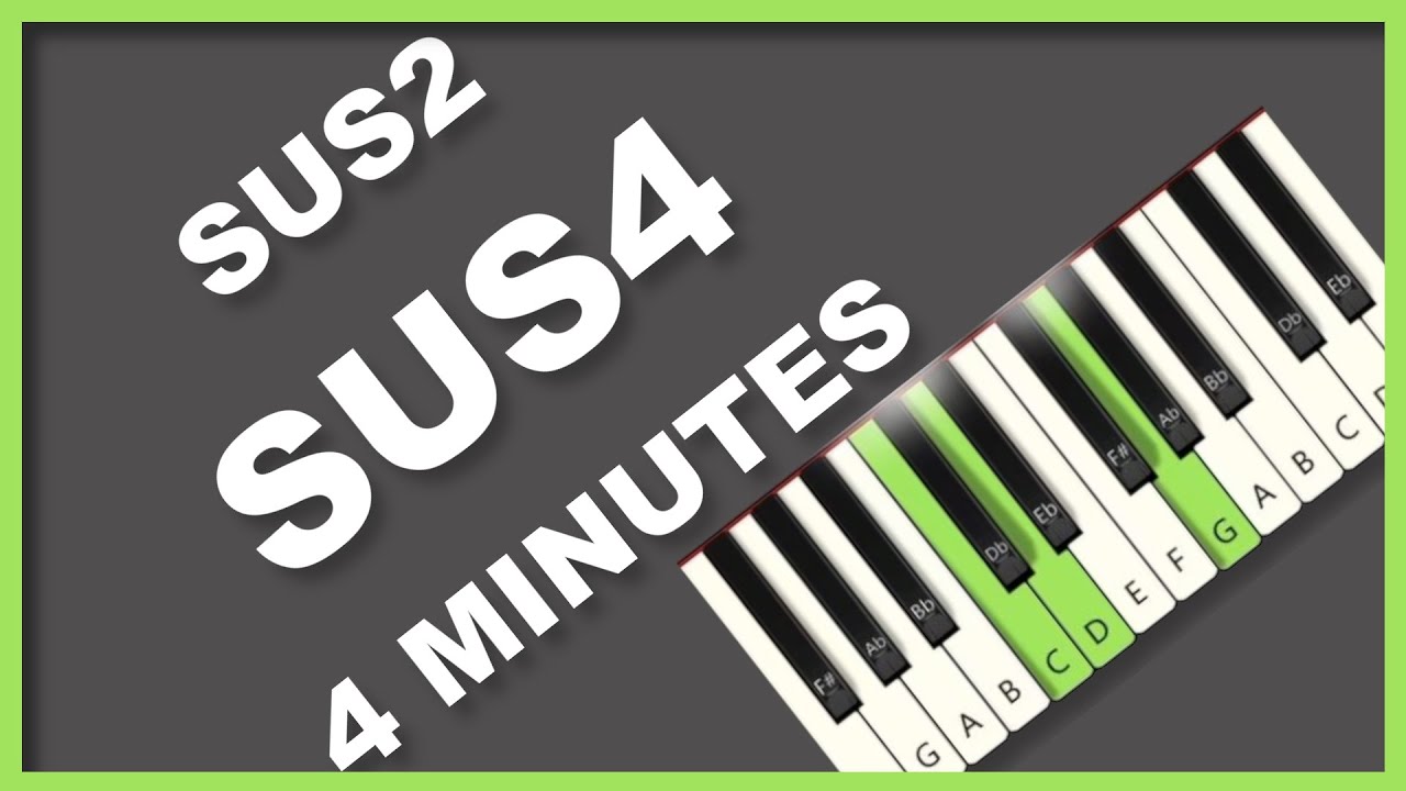 4 minutes pour comprendre et utiliser les accords suspendus sus2 - sus4 ...