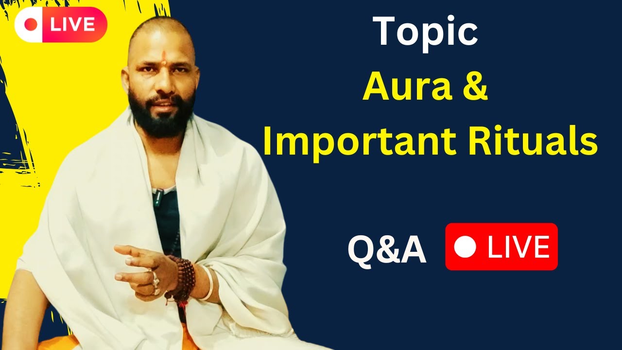 Important Rituals & Aura | Q&A - YouTube