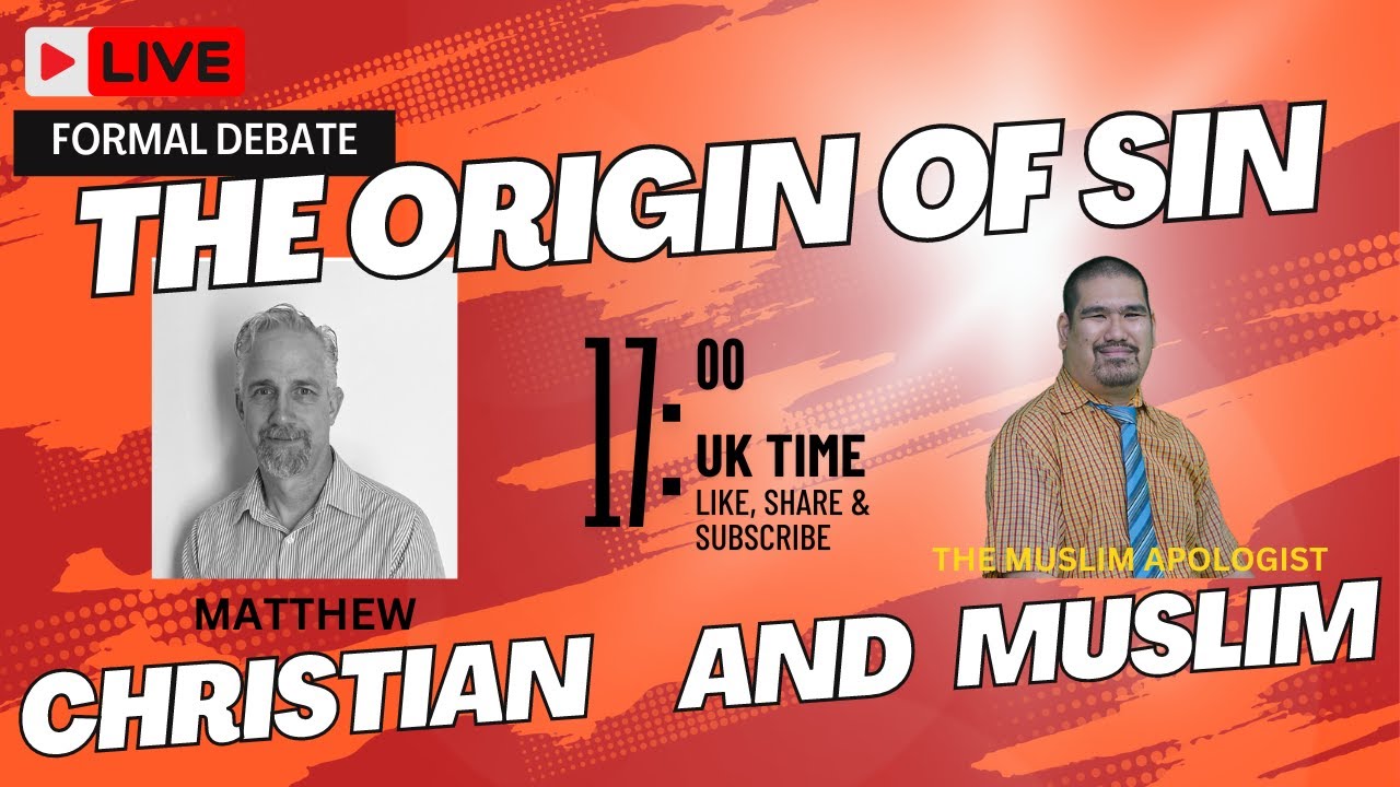 LIVE DEBATE - CHRISTIAN V MUSLIM - THE ORIGIN OF SIN. - YouTube