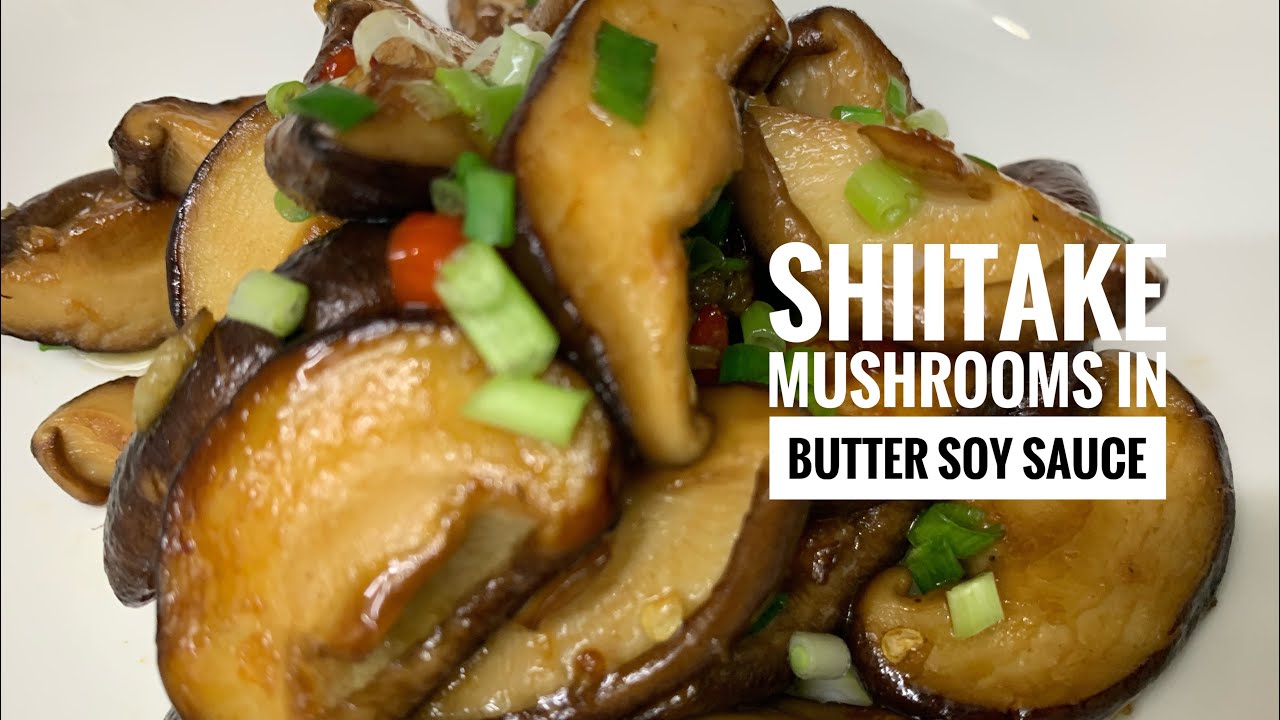 saute shiitake mushrooms in butter soy sauce Ep51 - YouTube
