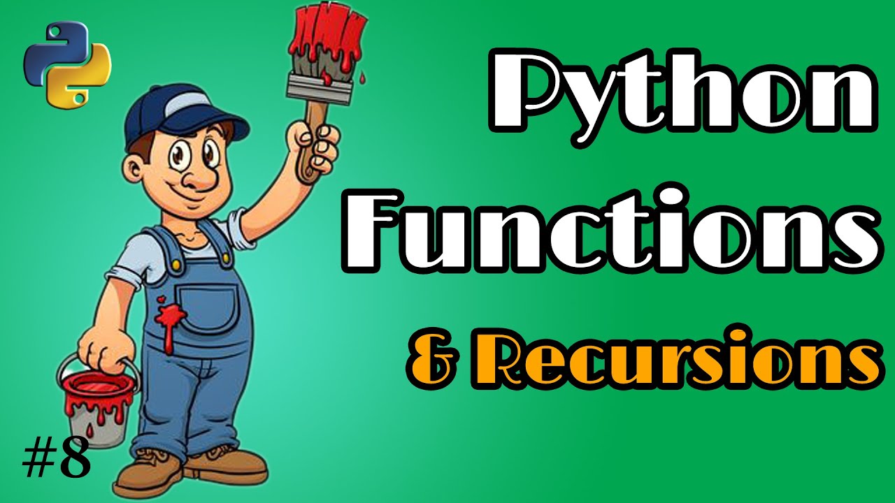 Functions In Python | Recursive Functions | Class 8 of 10 | Python ...