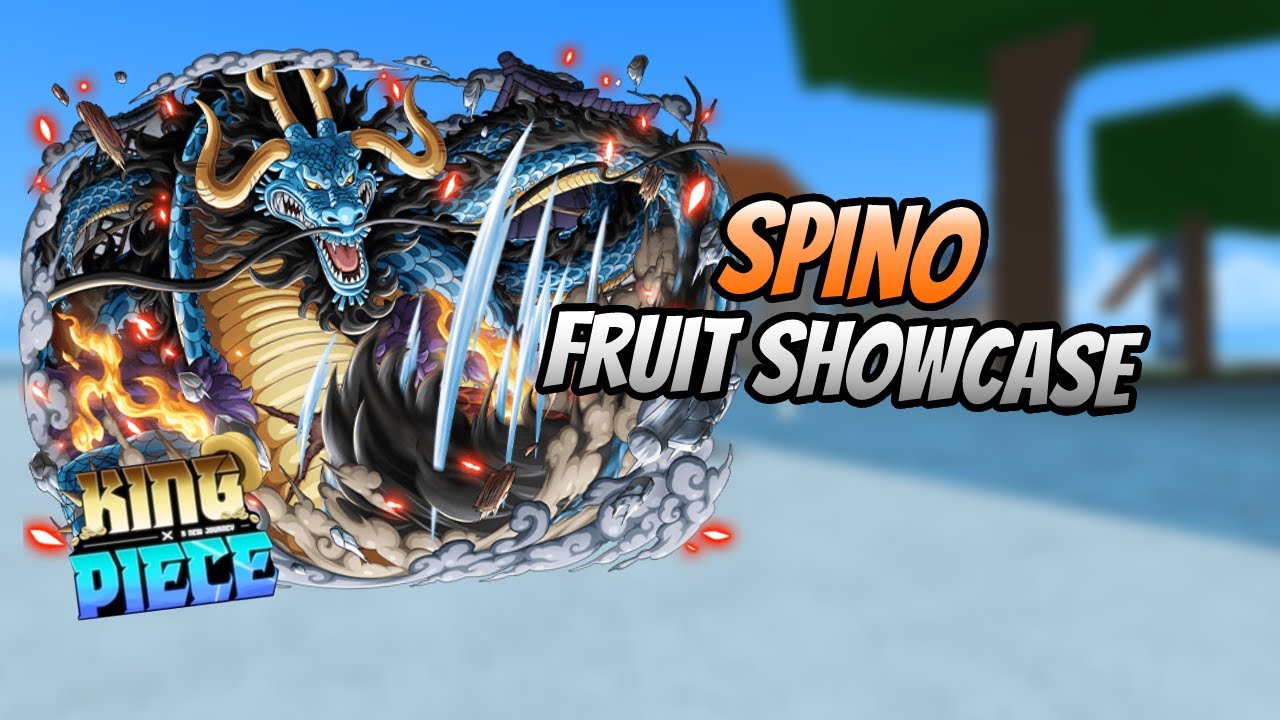 SPINO FRUIT SHOWCASE 🐲 | KING PIECE - YouTube