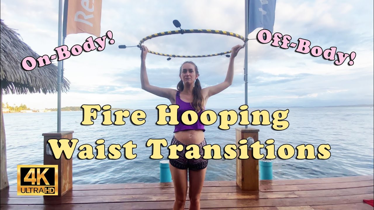 Fire Hooping Moves - Waist Transitions - YouTube