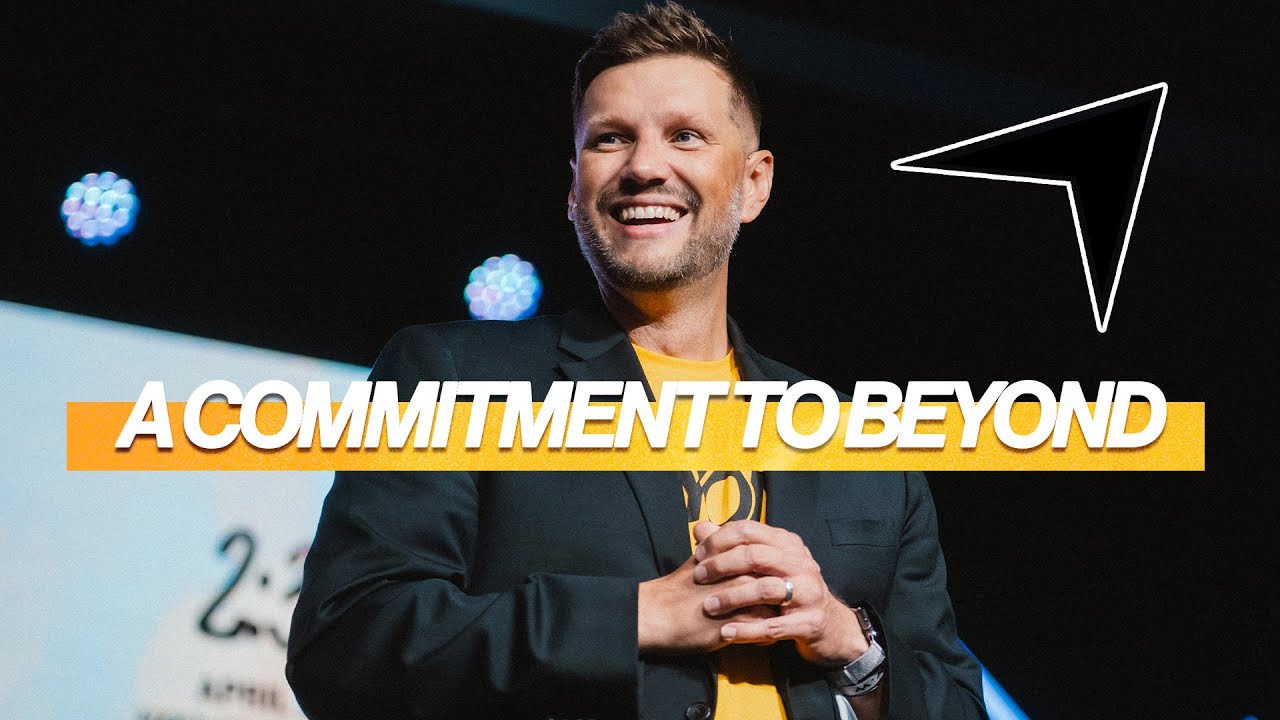 A Commitment To Beyond | Pastor Sam Hamstra | Beyond - YouTube
