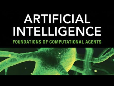 Artificial Intelligence Foundations of Computational Agents by David L Poole and Alan K ...