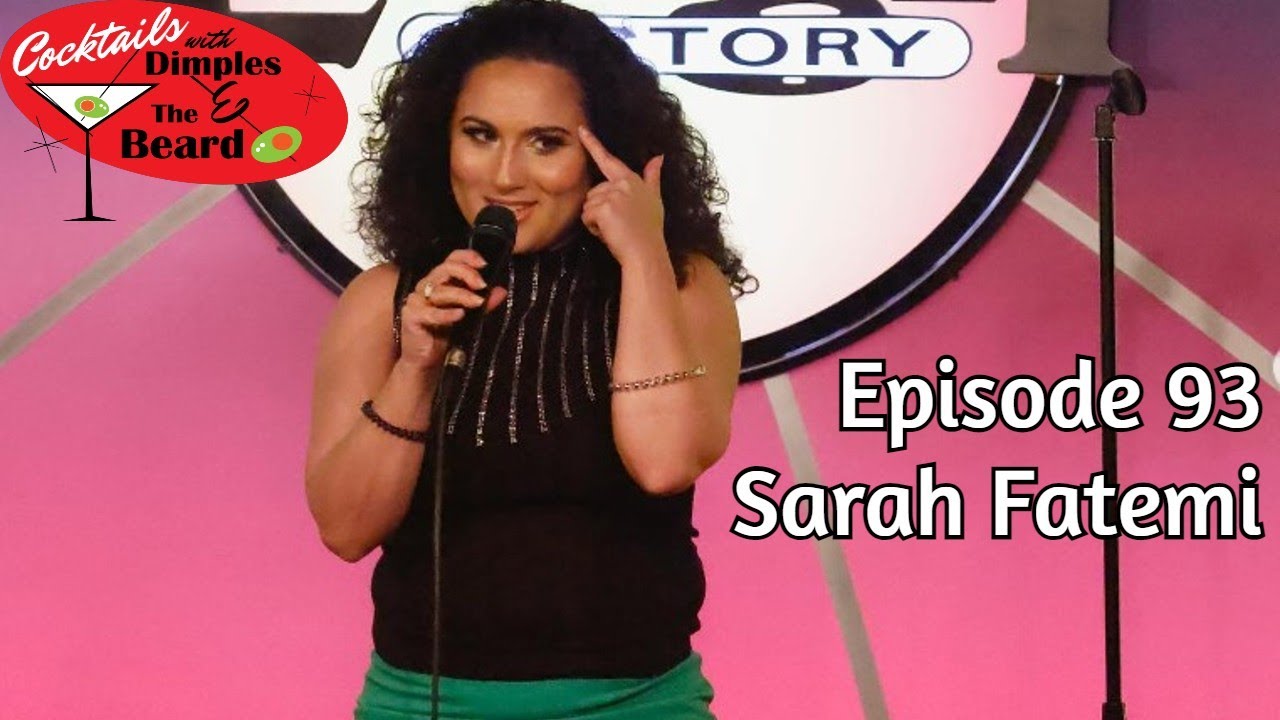 Ep. 93 - Sarah Fatemi | Comedian - YouTube