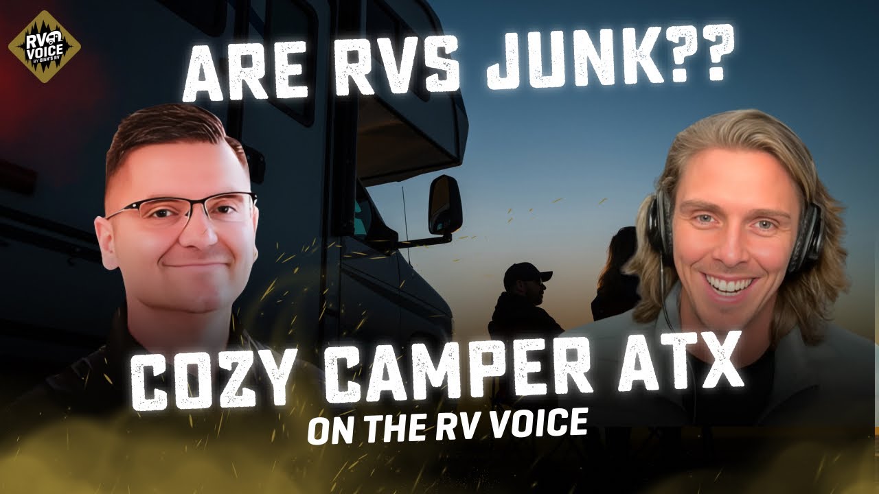 Are RVs Junk? | Mike from Cozy Campers ATX on RV Quality & the COVID ...